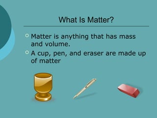 Matter- Science Grade eight lesson 1.ppt