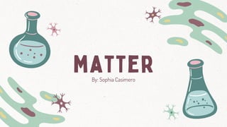 The Different States of Matter and its Characteristics | PDF