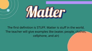 Matter and its Interactions Teacher Presentation Colorful Lined Style.pptx