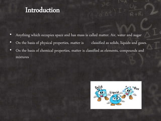 Matter around us | PPTX