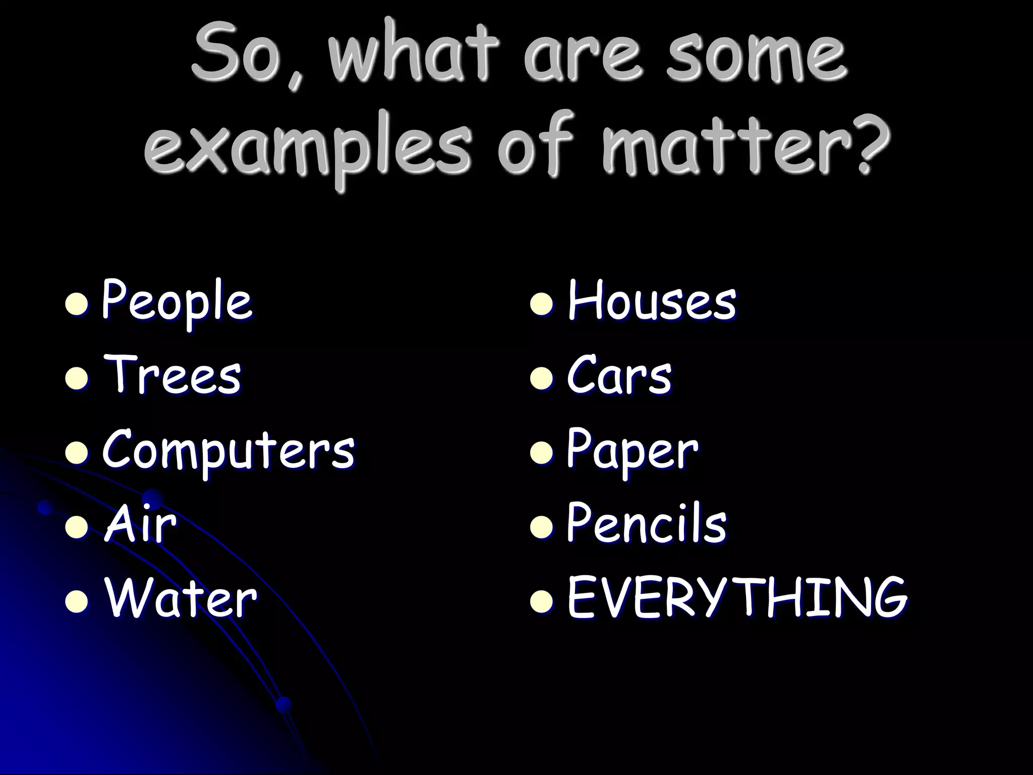 Matter G7.ppt | Physics | Science
