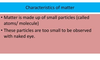 Matter in our surroundigs-pranavi-verma | PPTX
