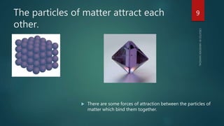 Matter in our surrounding | PPTX | Chemistry | Science