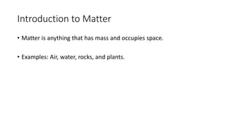 Matter in Our Surroundings.pptx chemistry | PPT