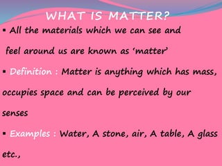 Matter & its composition - I | PPTX