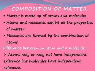 Matter & its composition - I | PPTX
