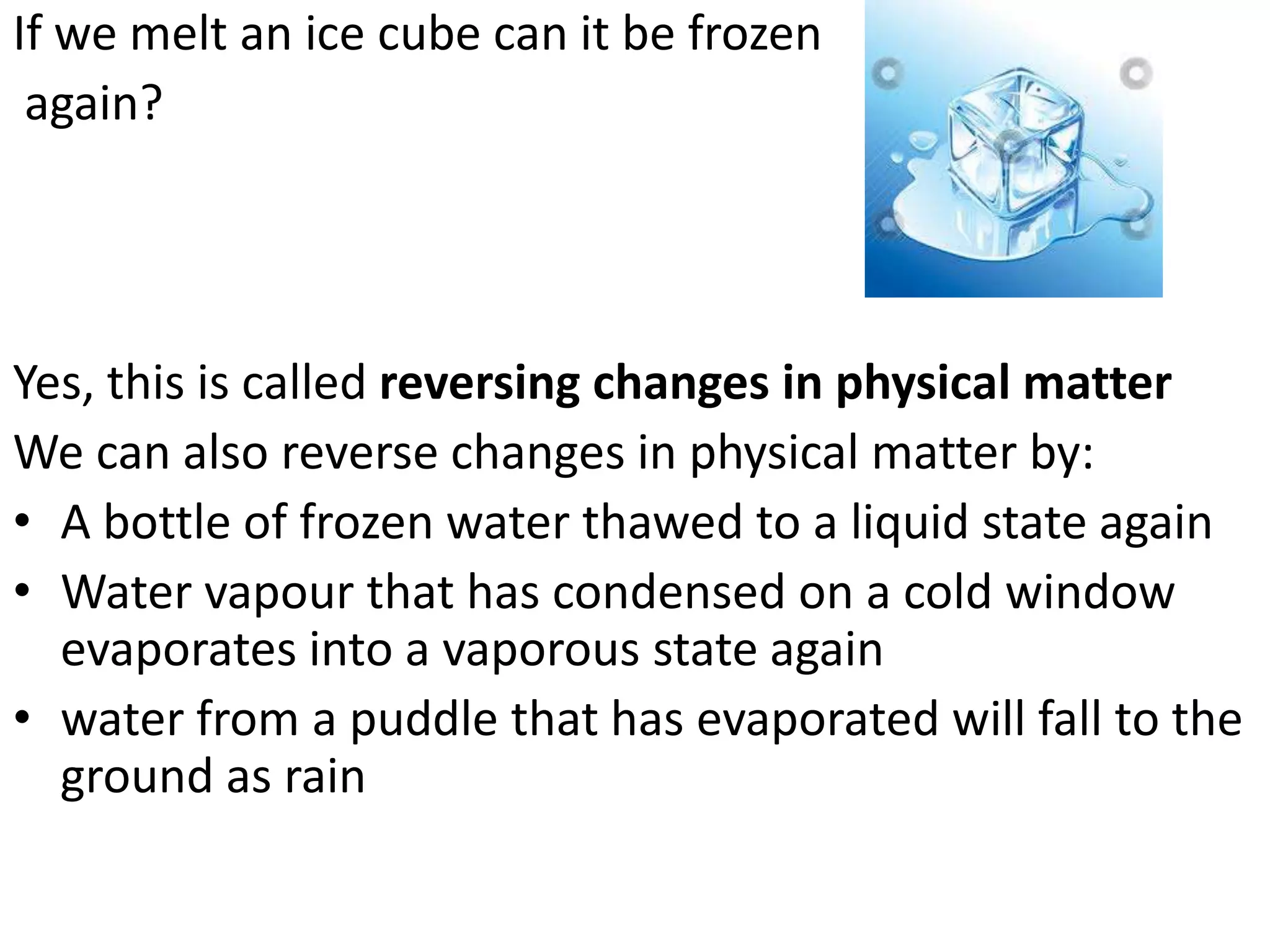 Matter (lesson 3) changes of state in matter | PPTX