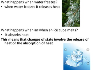 Matter (lesson 3) changes of state in matter | PPTX