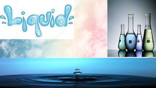 State of Matter (liquid) | PPTX