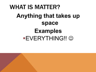 Matter matters | PPTX