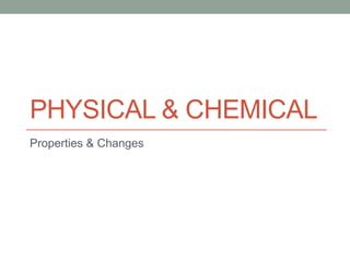 Matter physical chemical properties | PPT