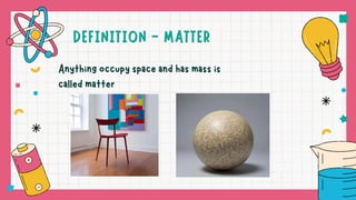 Matter Physics ICSE class 6 - detailed.pdf