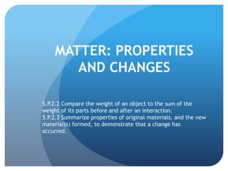 MatterPropertiesandChangesCompleteUNITthGrade-1.ppt