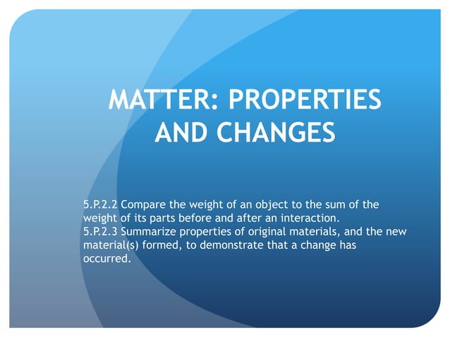 MatterPropertiesandChangesCompleteUNITthGrade-1.ppt