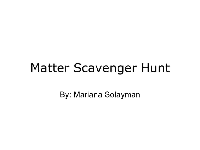 Matter Scavenger Hunt | PPT
