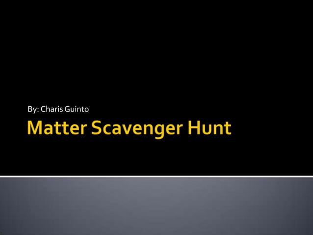 Matter Scavenger Hunt | PPTX | Chemistry | Science