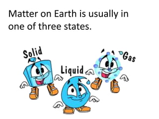 Matter (states of) 2nd grade (teach) | PPTX