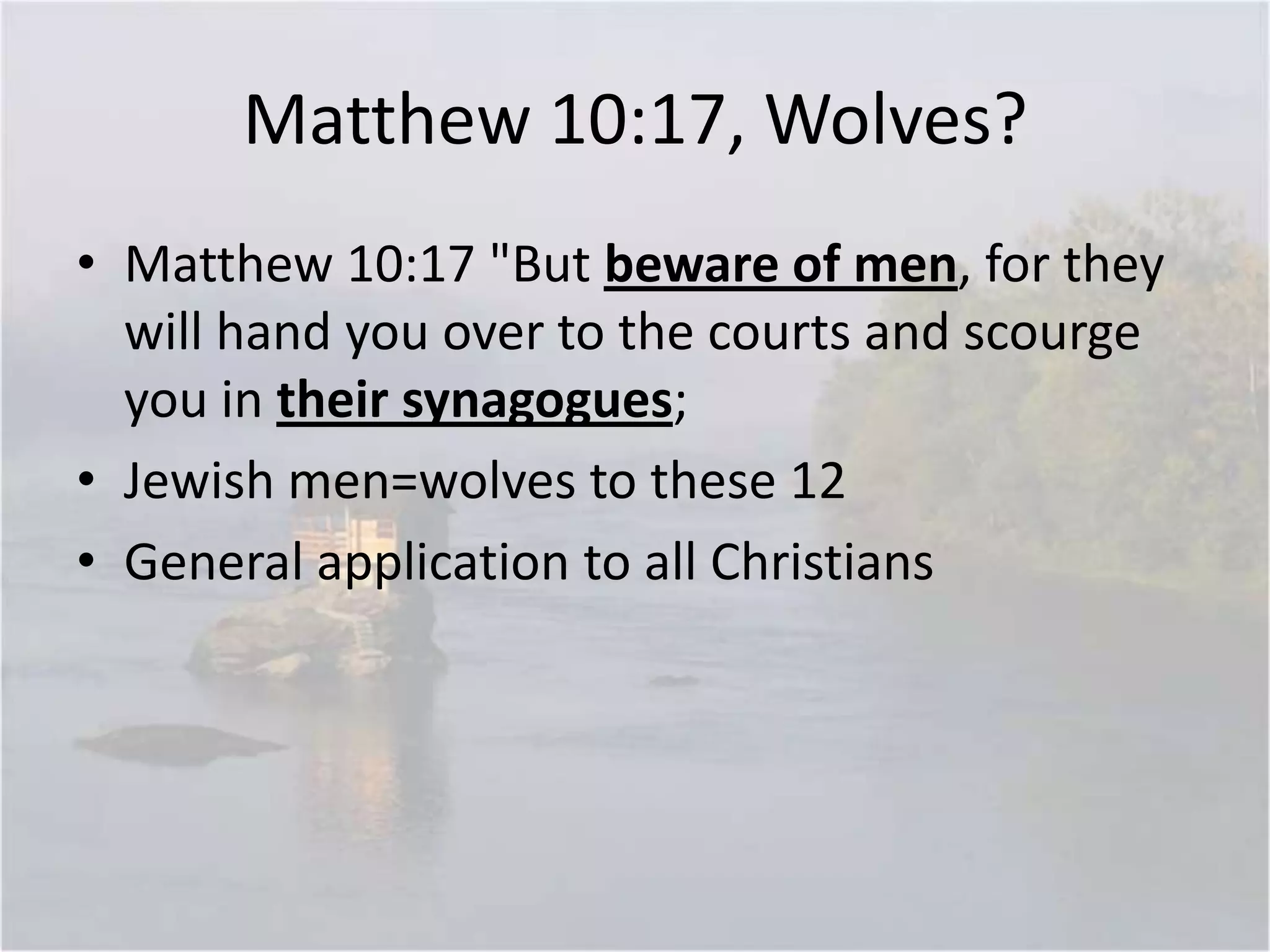 Matthew 10, Disciples, Apostles, wolves, Fear God, Boasting, ss, Jesus ...
