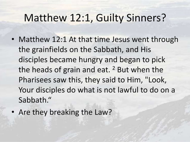 Matthew 12, sabbath work, hospitality, human worth, miracles, revival ...