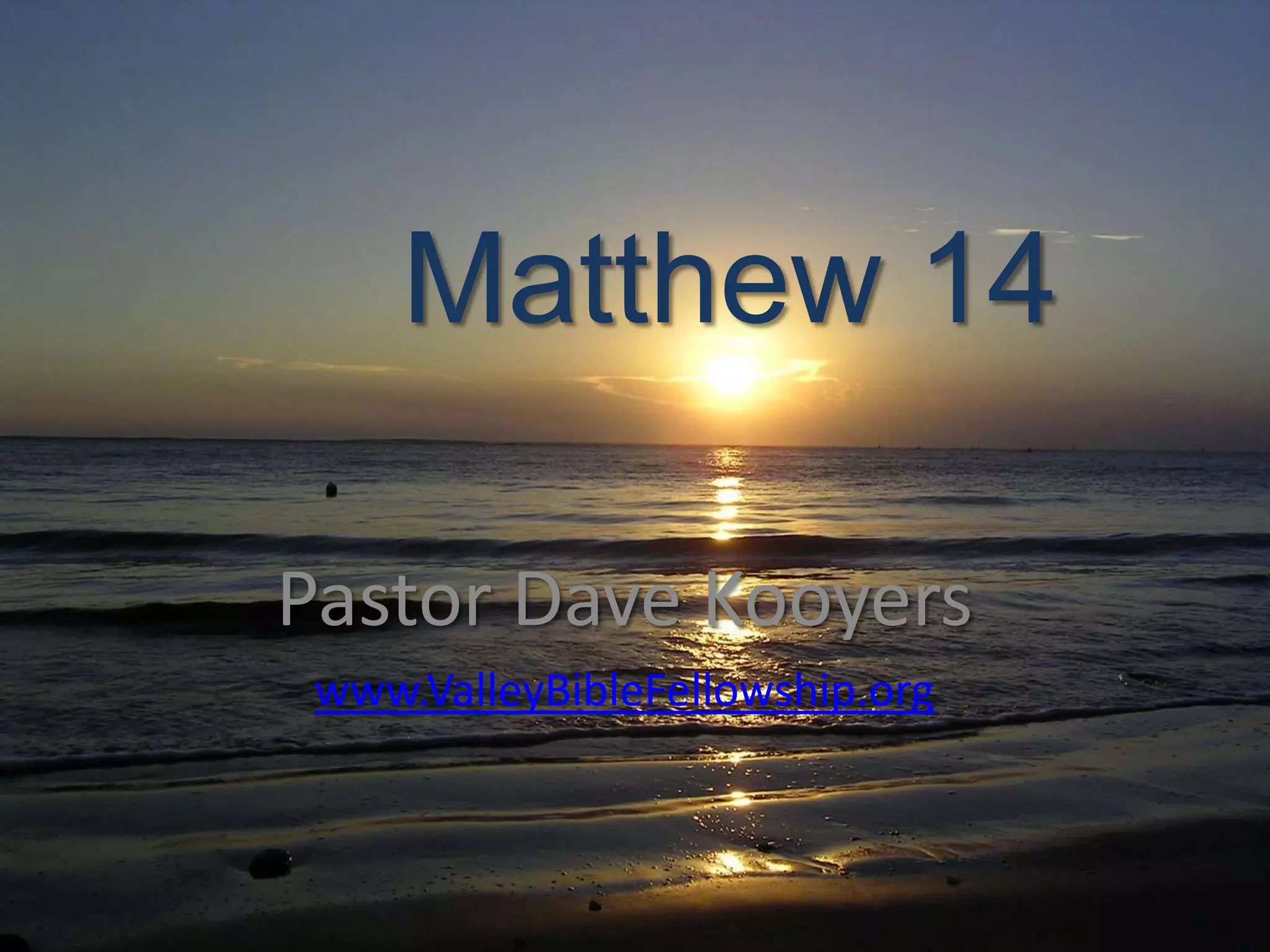 Matthew 14, tetrarch, peer pressure, two fish, signs and wonders ...