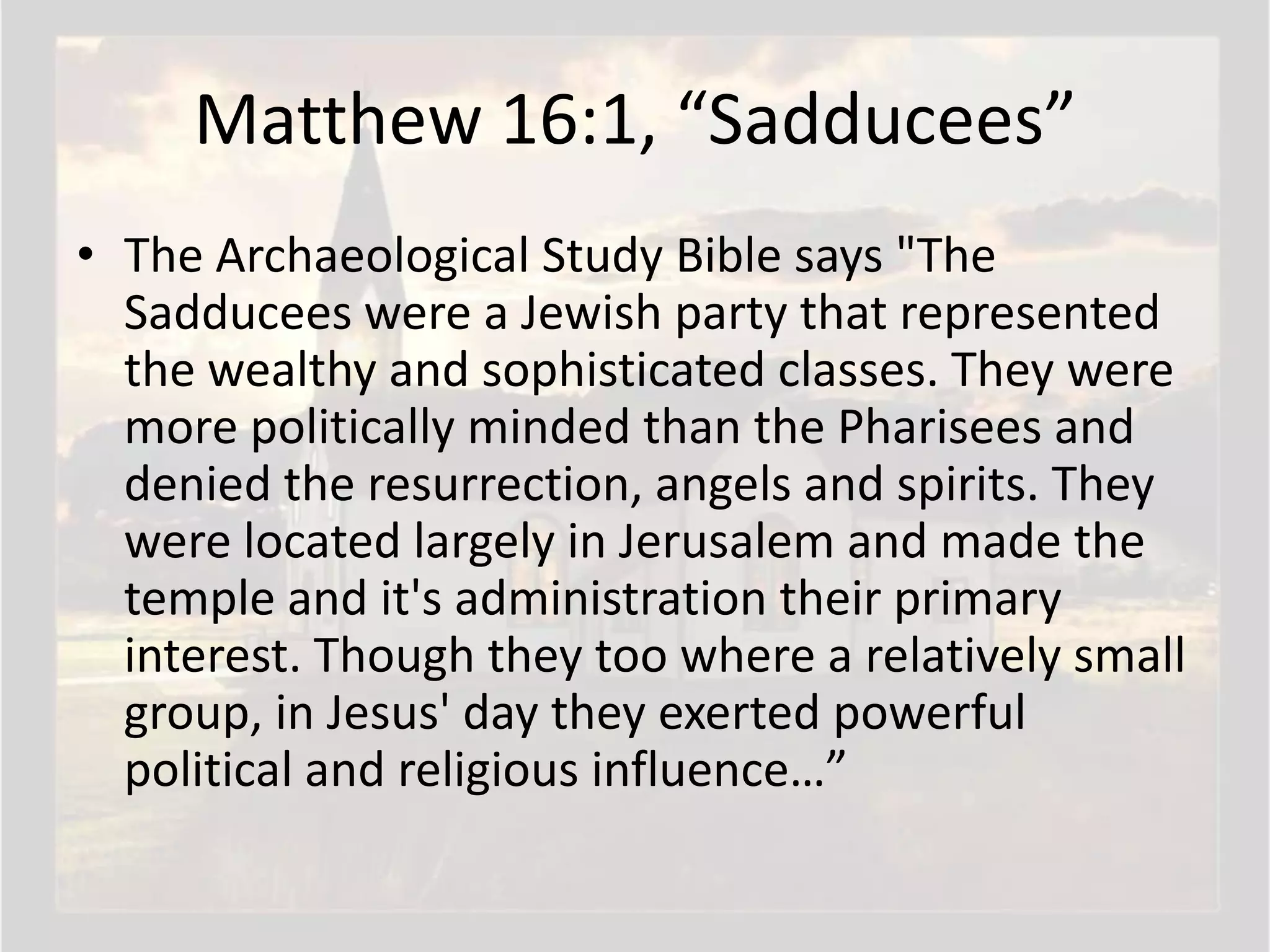 Matthew 16, Church, Pharisees, Sadducees, Yeast, Leaven, Caesarea ...
