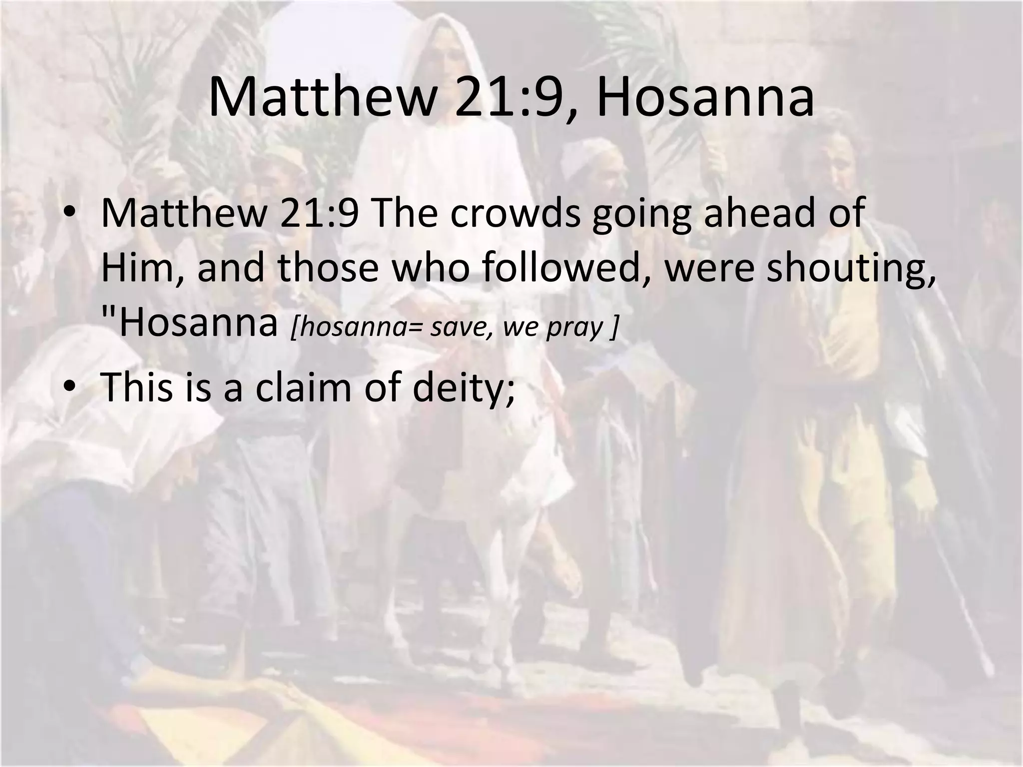 Matthew 21, Palm Sunday, Triumphal Entry, The triumphal entry is the ...
