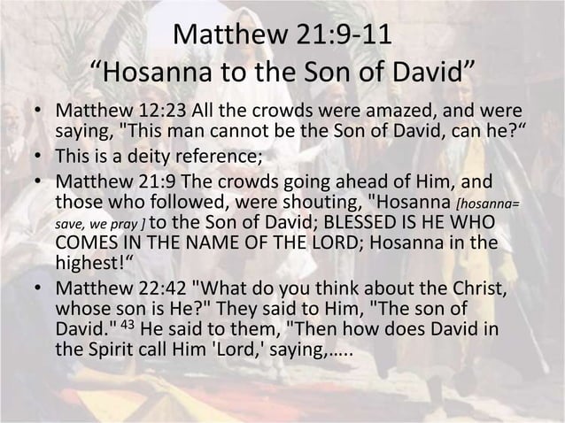 Matthew 21, Palm Sunday, Triumphal Entry, The triumphal entry is the ...