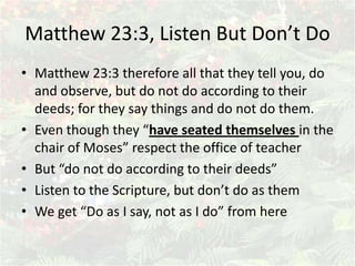 Matthew 23, unwilling, chair of moses seat, burdens, phylacteries ...