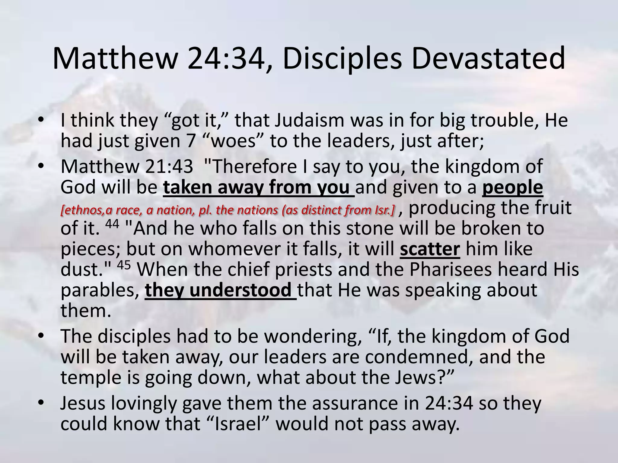 Matthew 24;32 51, This generation will not pass away... Jesus the ...