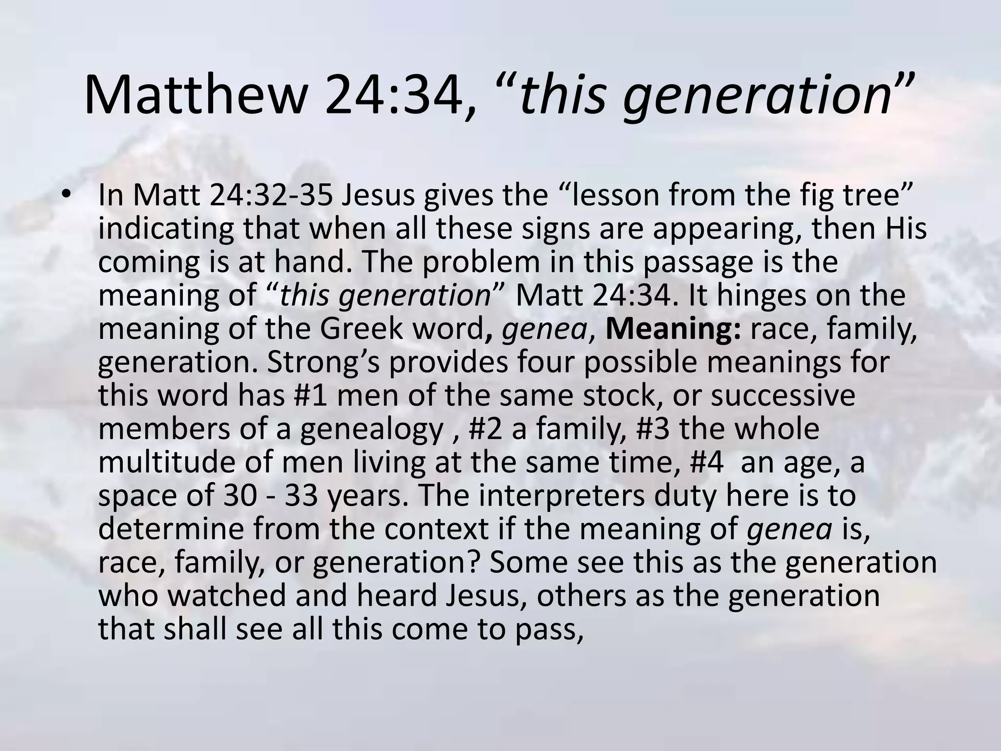 Matthew 24;32 51, This generation will not pass away... Jesus the ...