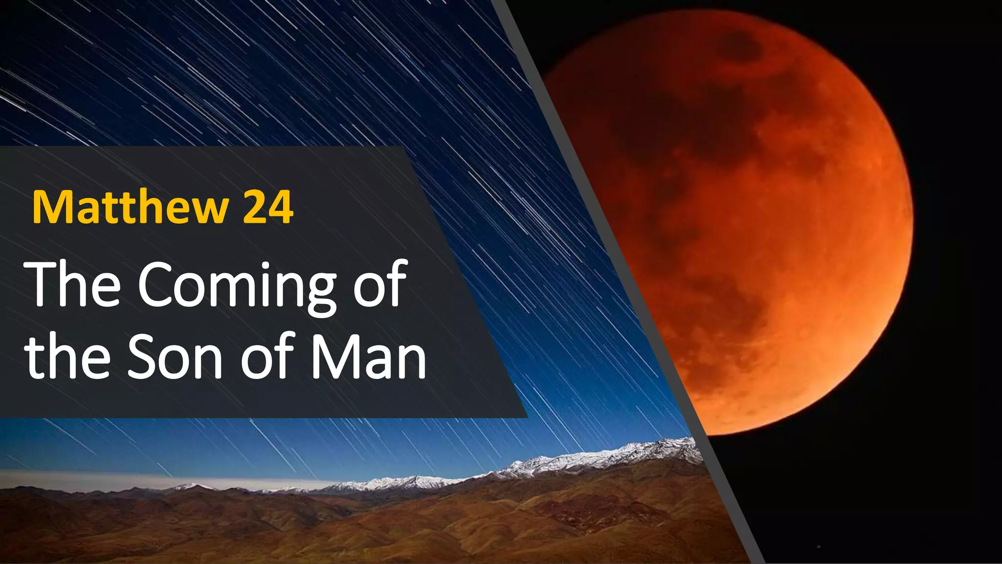 Matthew 24 Slideshow | PPTX | Christianity | Religion & Spirituality