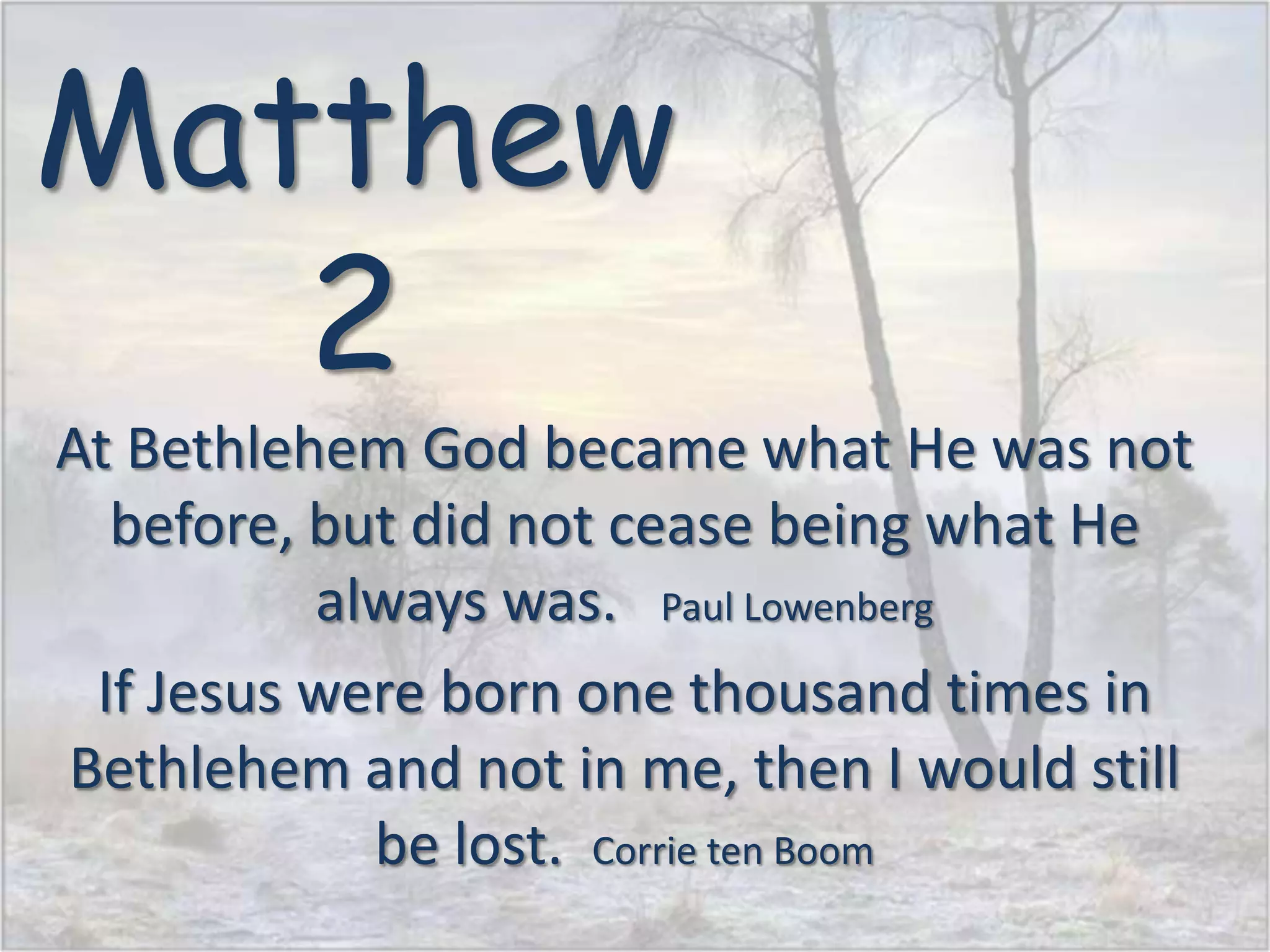 Matthew 2, herod, magi, hermeneutics, star, shepherds, if thens, angry ...