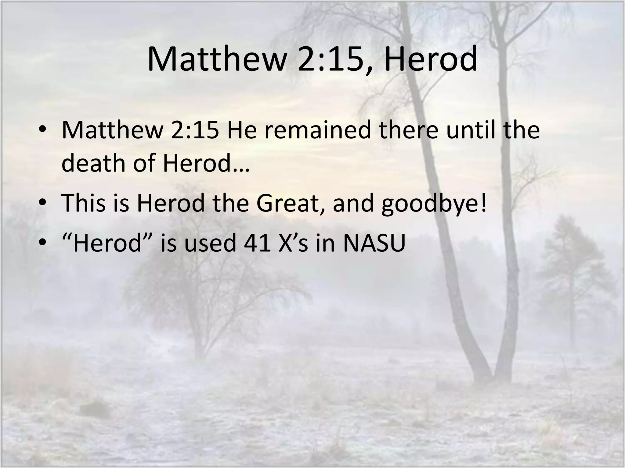 Matthew 2, herod, magi, hermeneutics, star, shepherds, if thens, angry ...