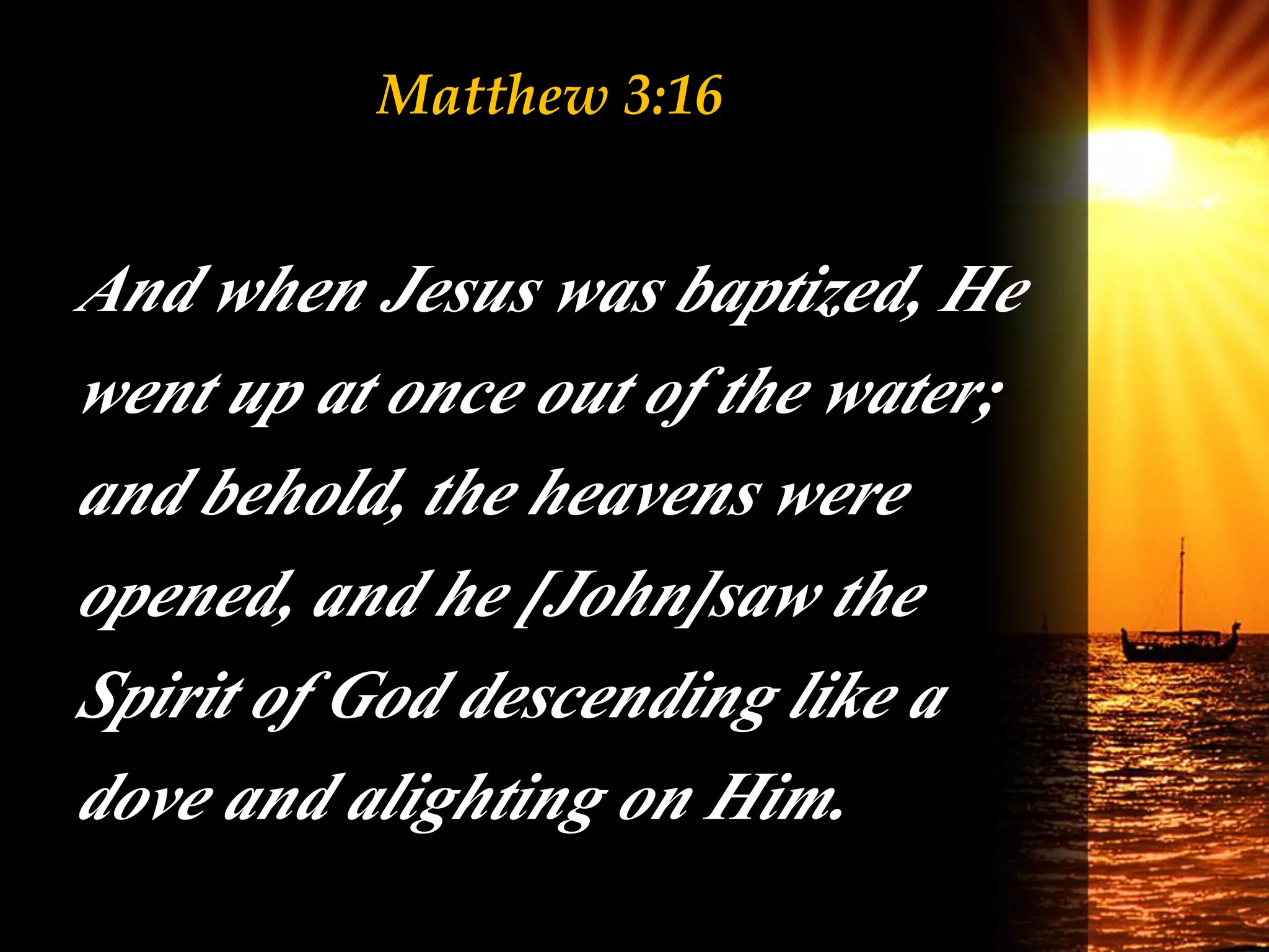 Matthew 3 16 like a dove and alighting power point church sermon | PDF