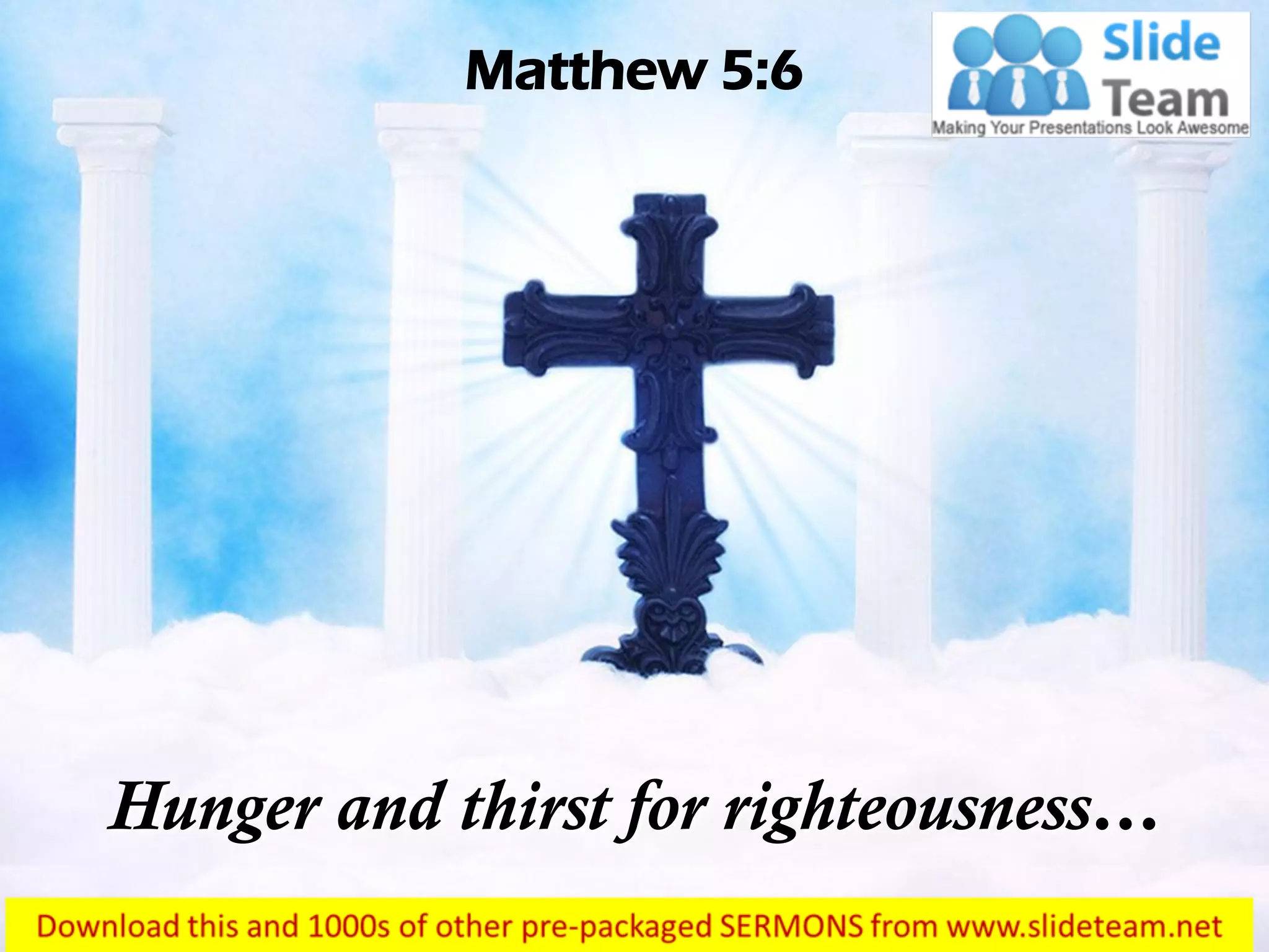 Matthew 5 6 hunger and thirst for righteousness power point church ...
