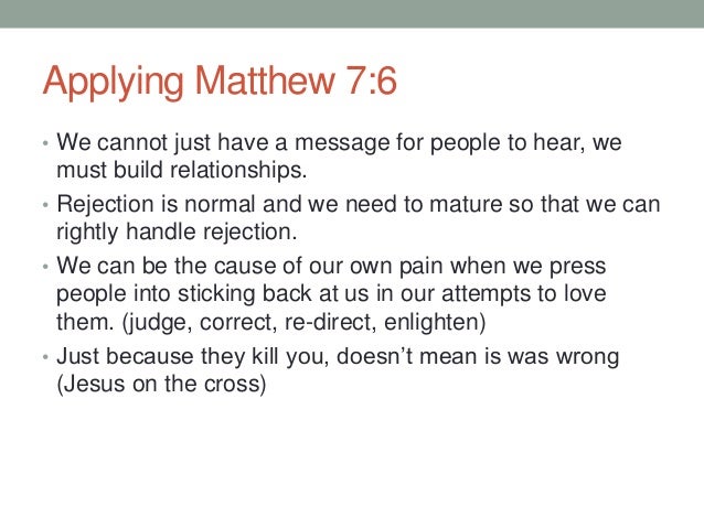 Matthew 7 6 When To Stop matthew-7-6-when-to-stop