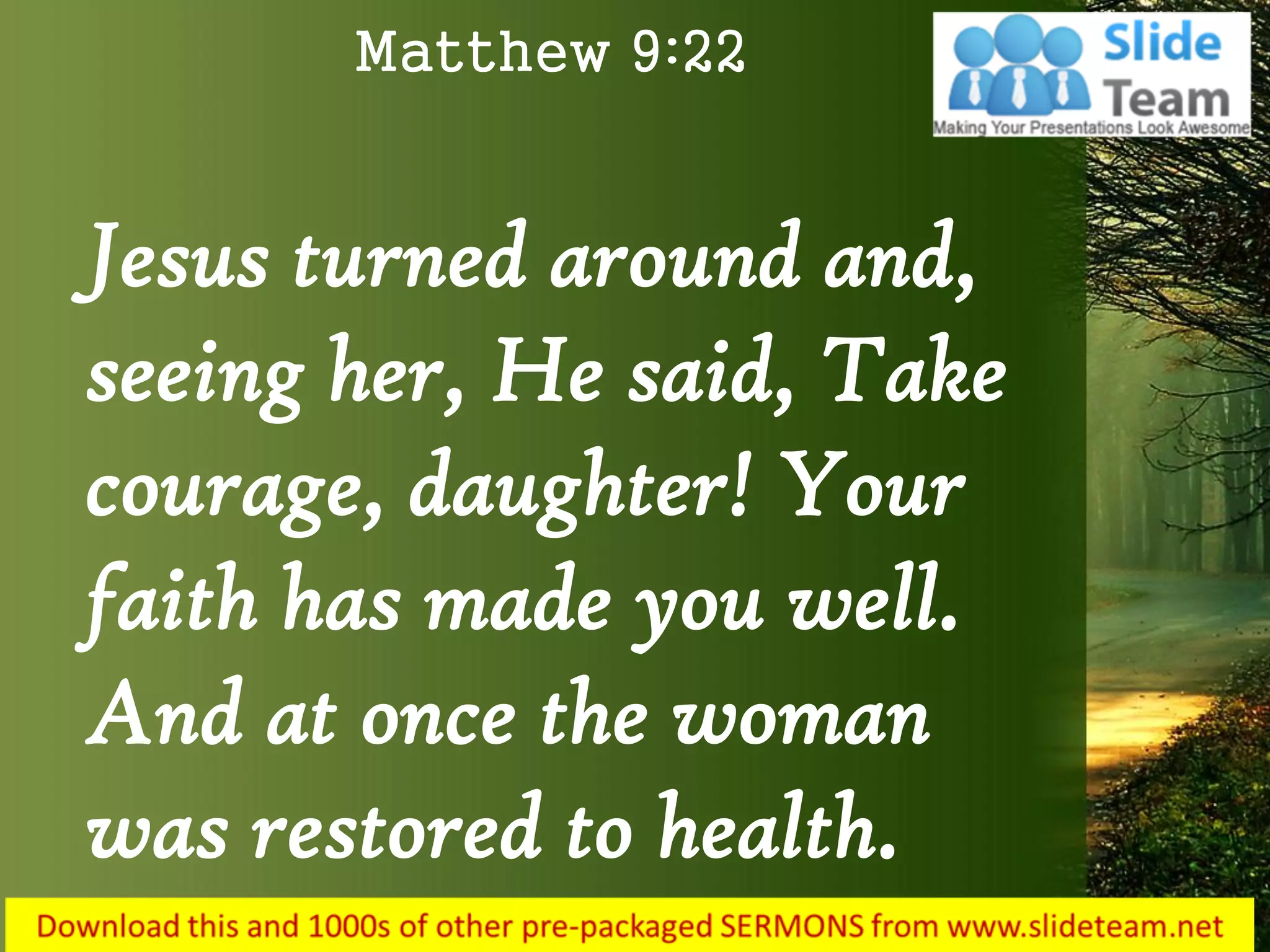 Matthew 9 22 the woman was healed power point church sermon | PDF