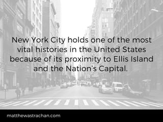Matt Astrachan: Historical Walking Tours of NYC | PDF