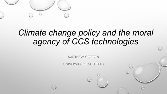 Climate change policy and the moral agency of CCS technologies ...