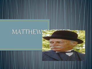 Matthew cuthbert | PPT