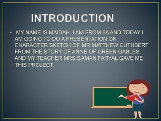 Matthew cuthbert | PPT