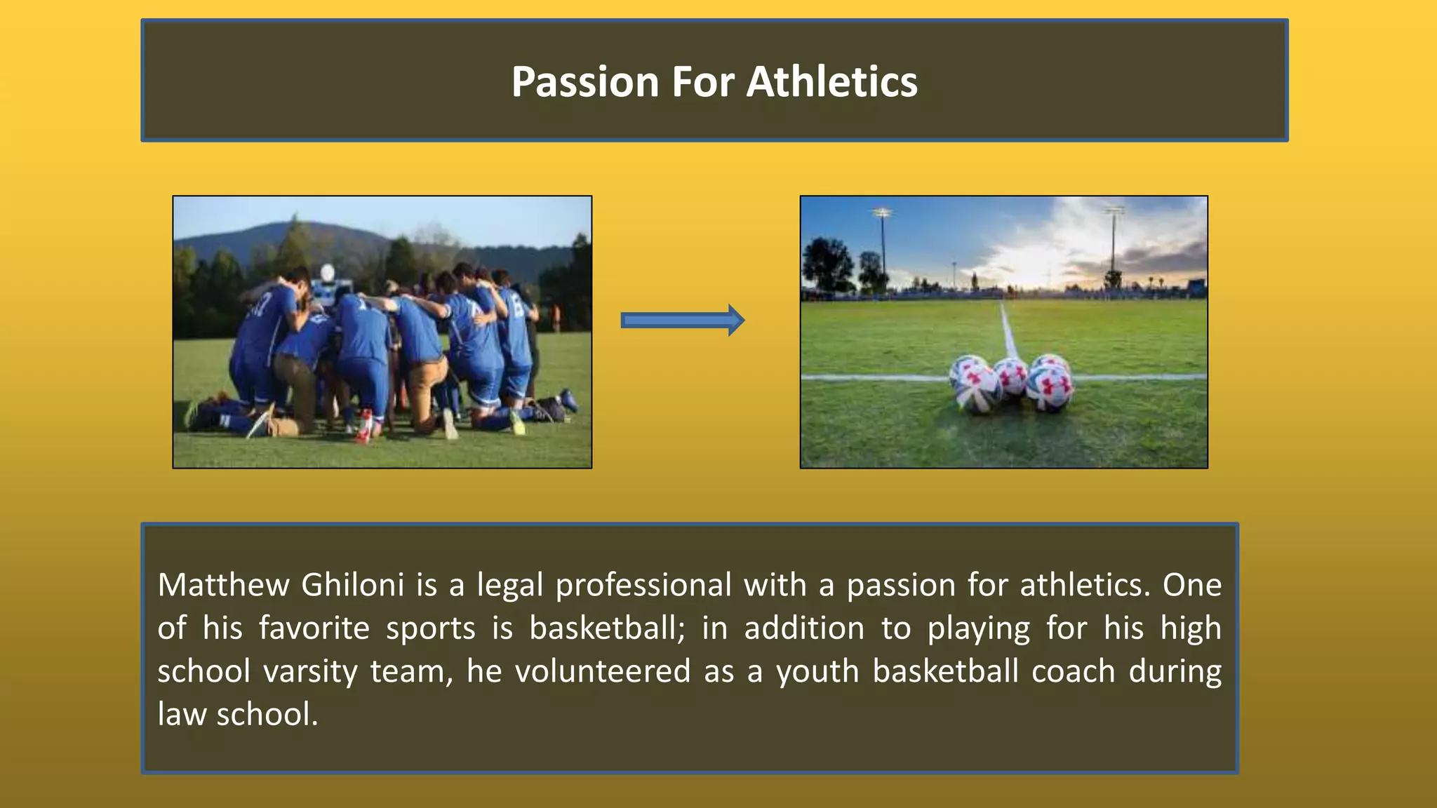 Matthew Ghiloni | An Attorney With Valuable Experience | PPTX