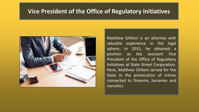 Matthew Ghiloni | An Attorney With Valuable Experience | PPTX