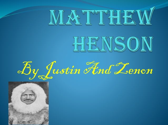 Matthew Henson | PPT