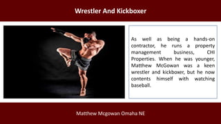 Matthew Mcgowan Omaha NE | A Self Employed Contractor | PPT