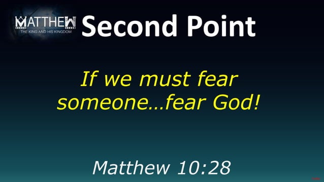 Matthew 10:26 - 33 Do Not Fear | PPT