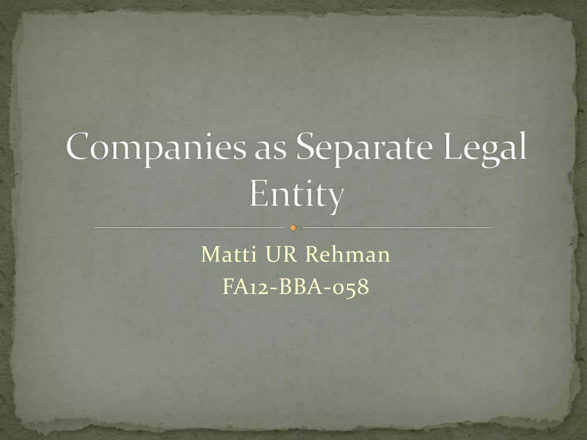 Company As Seprate Legal Entity | PPTX
