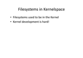 An Introduction to User Space Filesystem Development | PPT