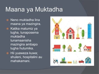 Matumizi ya Lugha Kimuktadha | PPTX