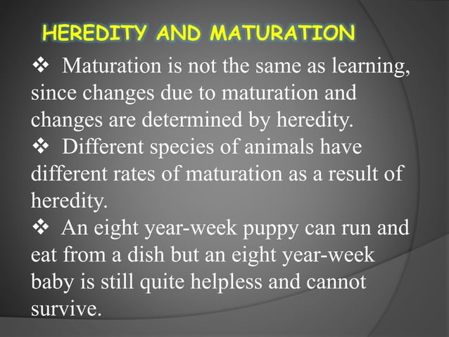Maturation(Psychology) | PPTX | Biological Sciences | Science